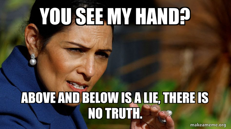 You see my hand? Above and below is a lie, there is no truth. Meme ...
