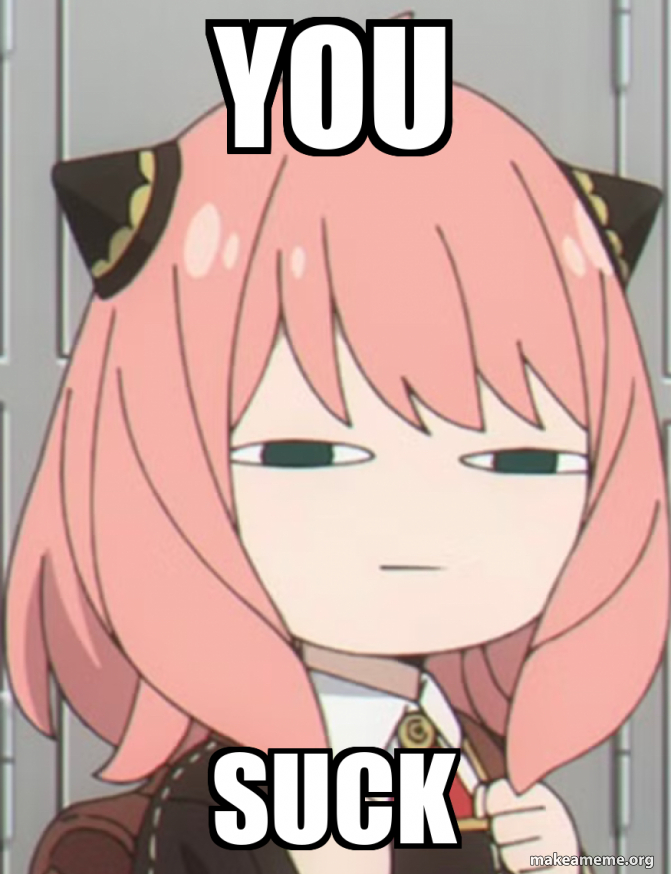 You Suck Meme Generator
