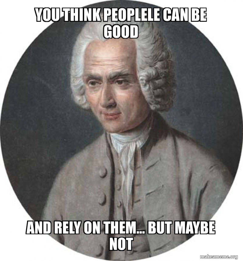 you think peoplele can be good and rely on THEM... but maybe not Meme ...