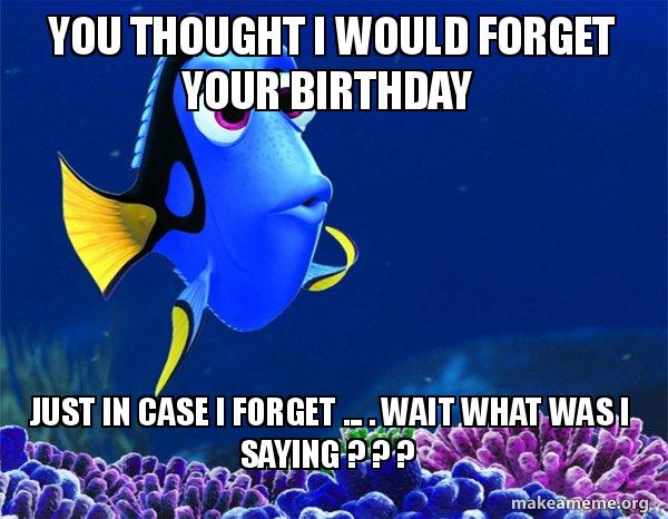 Forgetful Meme Finding Nemo I Forget That William ID Voiced Gill In