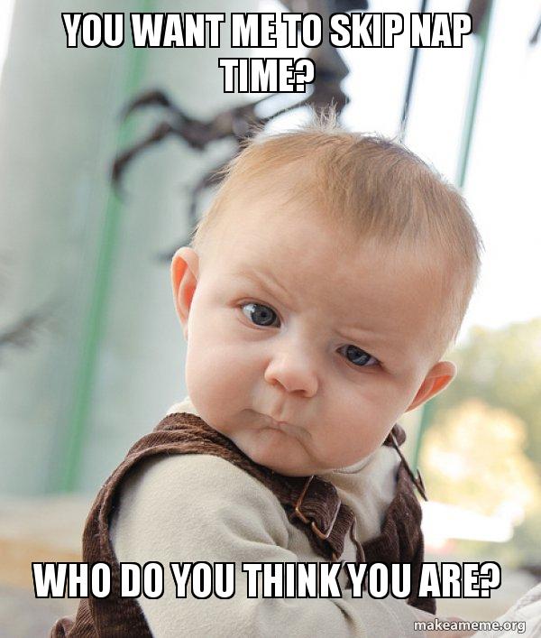 Baby Nap Time Memes Image Tagged In Cute,angry Baby Imgflip