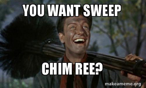 YOU WANT SWEEP CHIM REE? Meme Generator