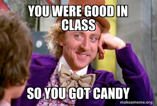 you were good in class so you got candy - Condescending Wonka Meme ...