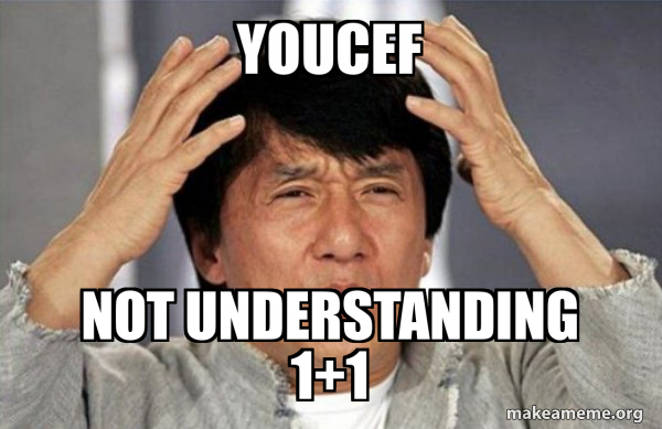 youcef not understanding 1+1 - Jackie Chan Why? Meme Generator