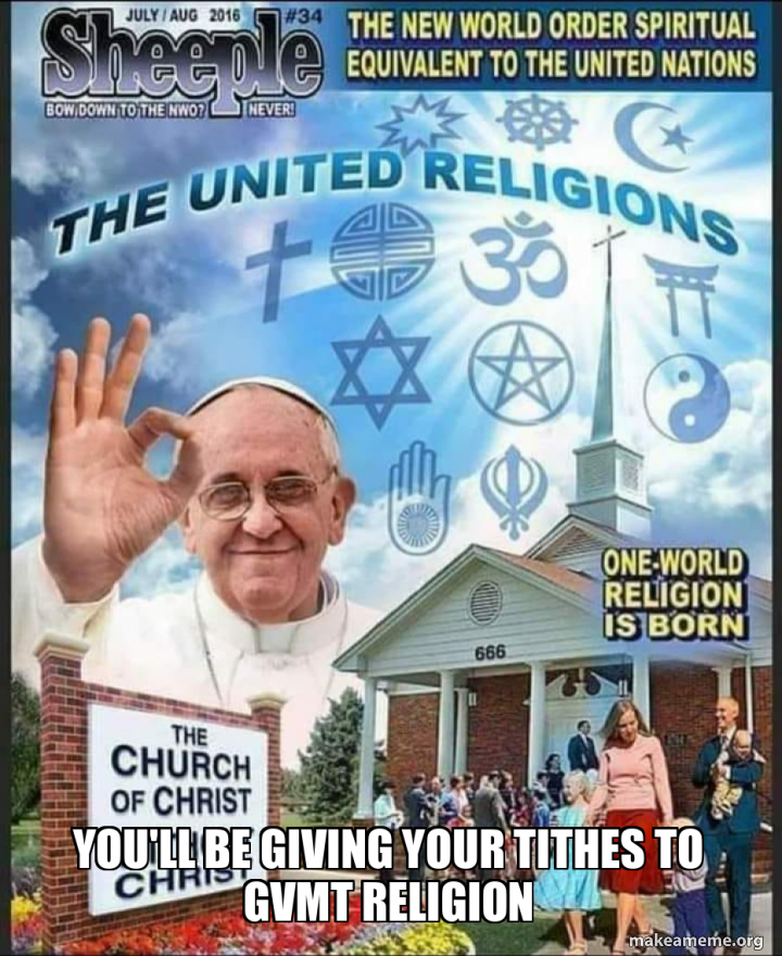 you'll be giving your tithes to gvmt religion Meme Generator