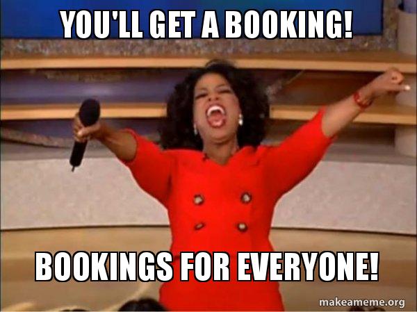 YOU'LL GET A BOOKING! BOOKINGS FOR EVERYONE! - Oprah Winfrey - You Get ...