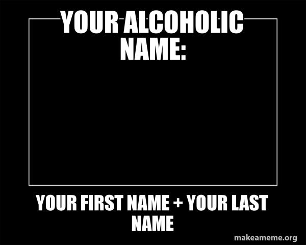 First Name Memes Drunk Astronaut