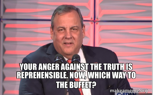 Your anger against the truth is reprehensible. Now, which way to the ...