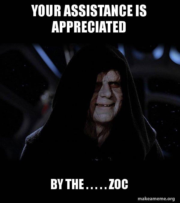 Your assistance is appreciated by the . . . . . ZOC - Sith Lord Meme ...