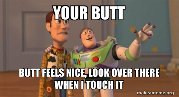 Touch Booty Memes
