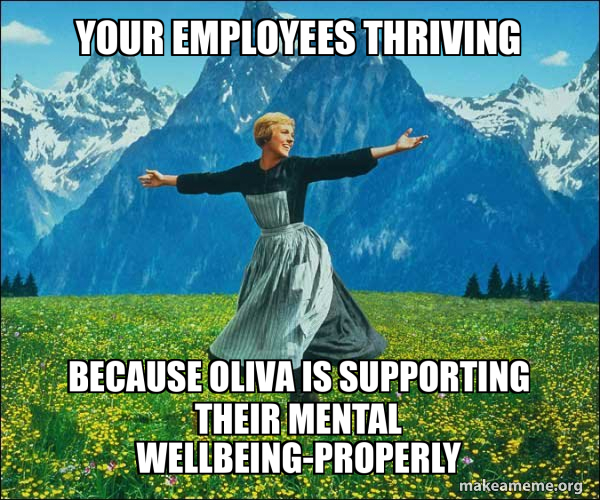 Your employees thriving because Oliva is supporting their mental ...