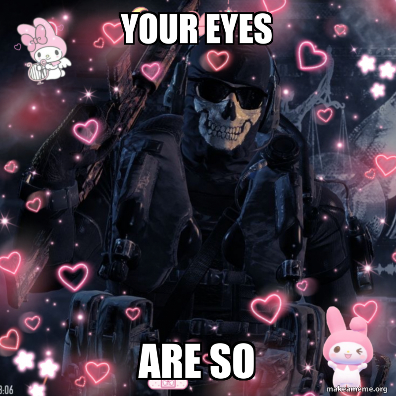 Your eyes Are so Meme Generator