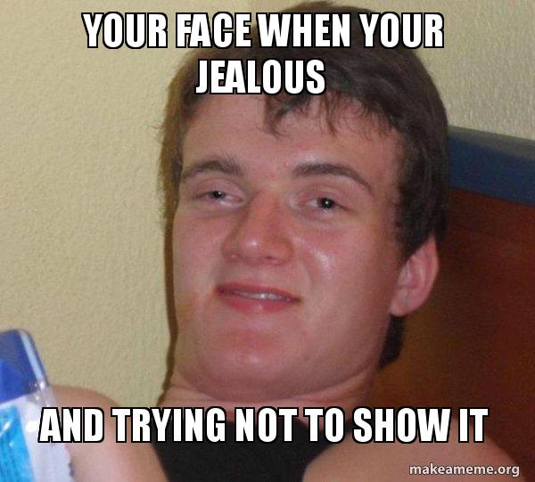 Jealous Face Memes