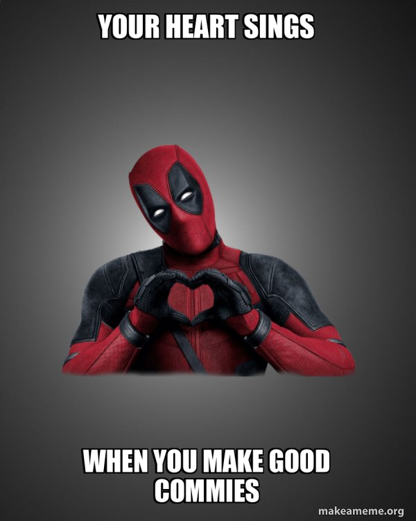 your heart sings when you make good commies - Deadpool Heart Hands Meme ...
