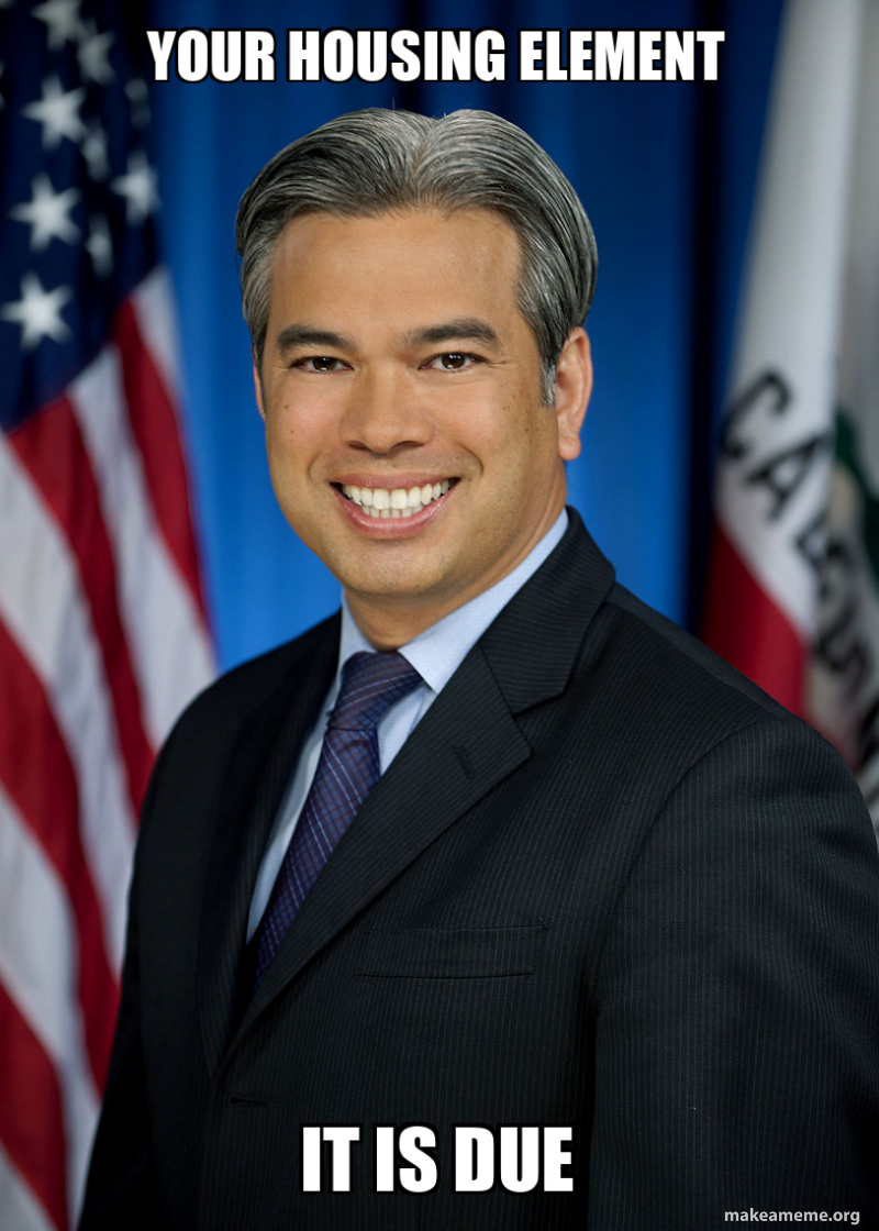 YOUR HOUSING ELEMENT IT IS DUE Meme Generator