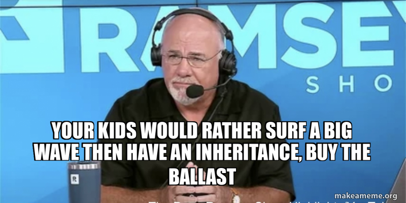 Your kids Would rather surf a big wave then have an inheriTance, buy ...