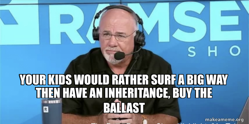 Your kids Would rather surf a big way then have an inheriTance, buy the ...