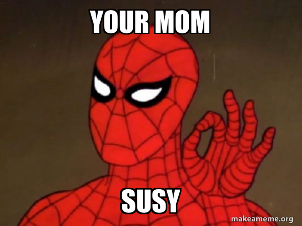 your mom susy - Spiderman - Care factor Zero Meme Generator