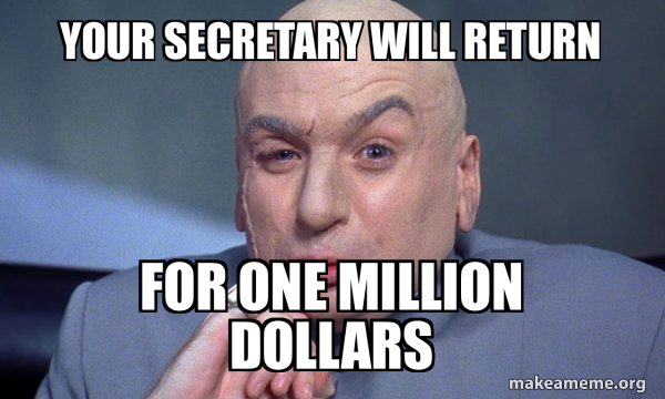 Your Secretary Will Return For One Million Dollars - You Complete Me ...