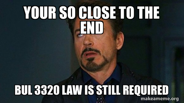 Your So Close To The End BUL 3320 Law Is Still Required - Tony Stark ...