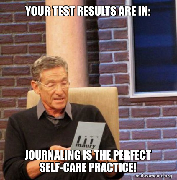 Your test results are in: Journaling is the perfect self-care practice ...