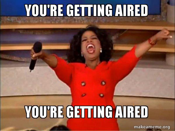 YOU'RE GETTING AIRED YOU'RE GETTING AIRED - Oprah Winfrey - You Get a ...