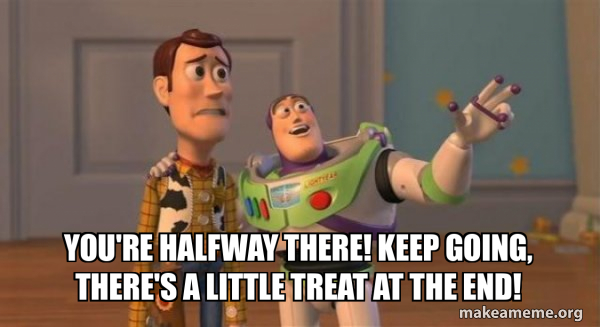 you're halfway there! keep going, there's a little treat at the end ...
