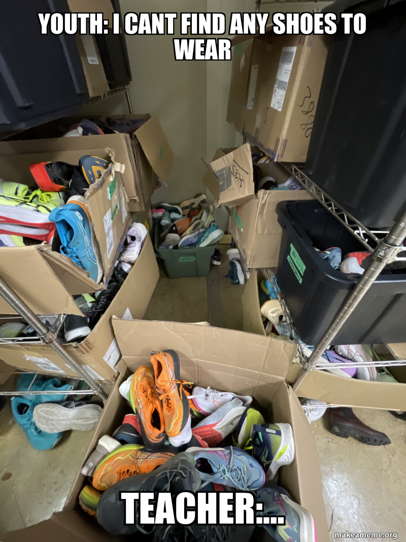 Youth: I cant find any shoes to wear Teacher:… Meme Generator