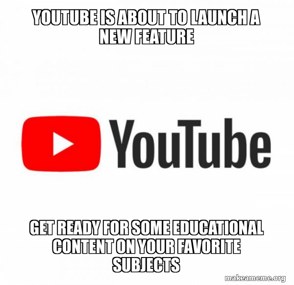 YouTube is about to launch a new feature Get ready for some educational ...