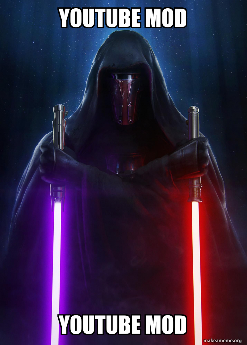YOUTUBE MOD YOUTUBE MOD Meme Generator