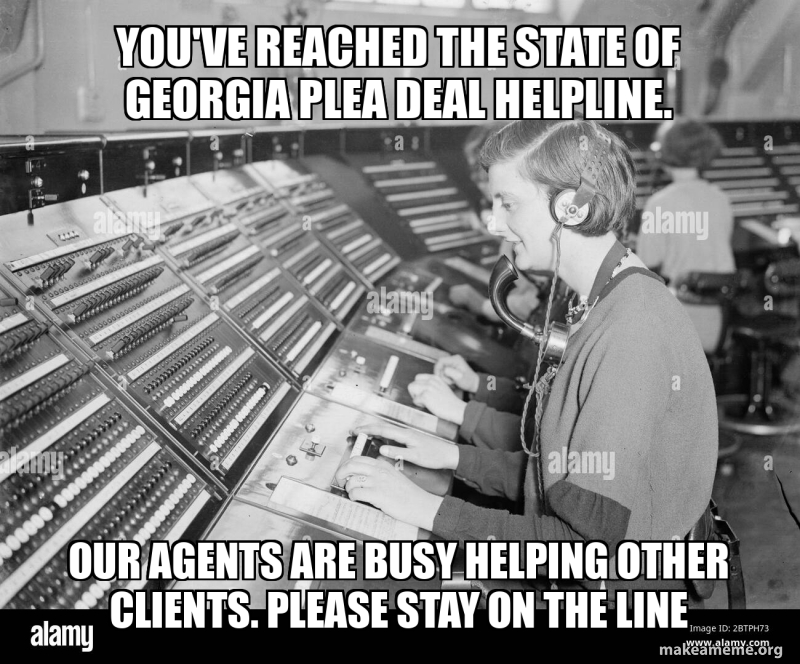 YOU'VE REACHED THE state of GEORGIA PLEA DEAL HelpLINE. our agents are ...