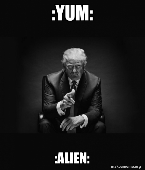 :yum: :alien: - Trump Sitting In Chair - I Am In Their Way Meme Generator
