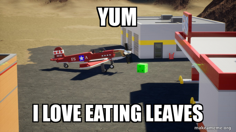 yum i love eating leaves Meme Generator