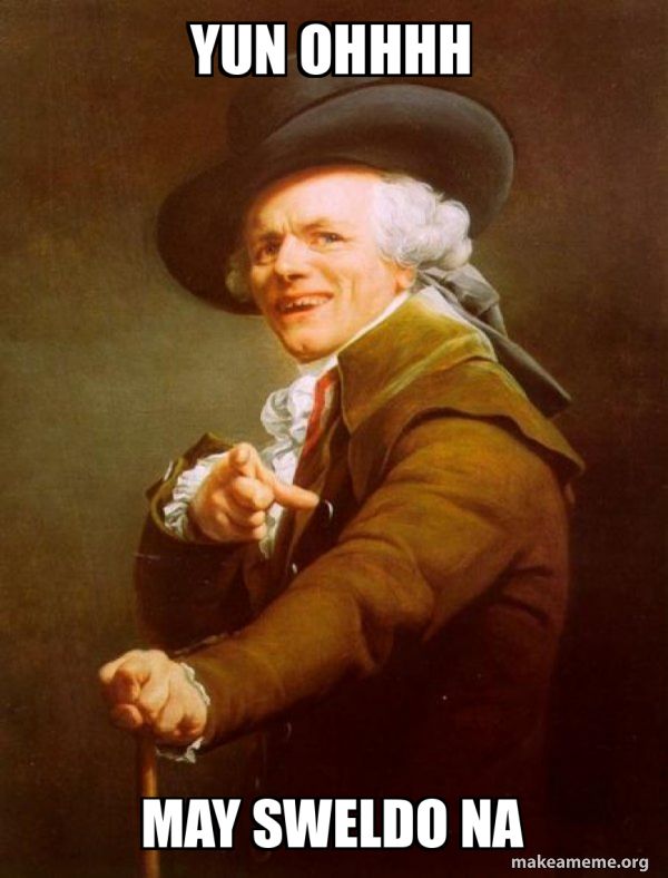 YUN OHHHH MAY SWELDO NA - Joseph Ducreux Meme Generator