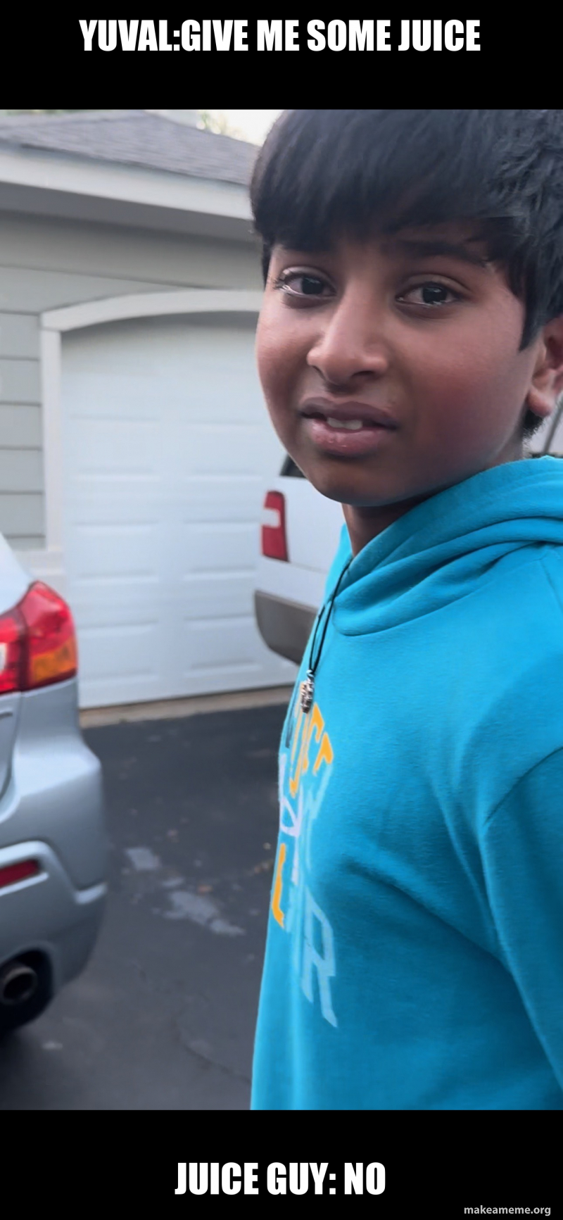 Yuval:Give me some juice Juice Guy: No Meme Generator