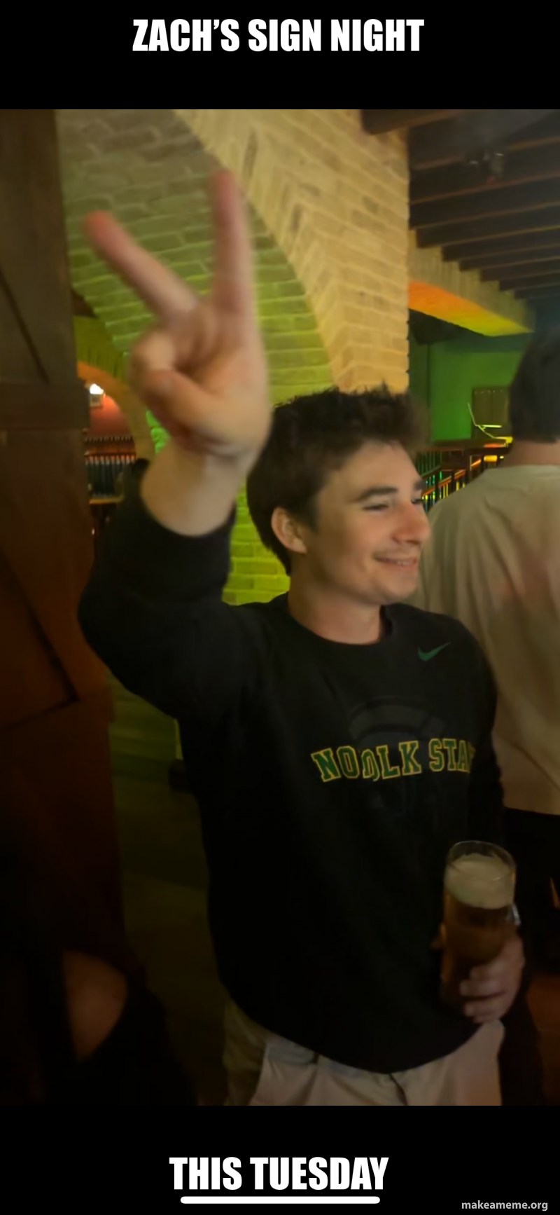 Zach’s Sign night This tuesday Meme Generator