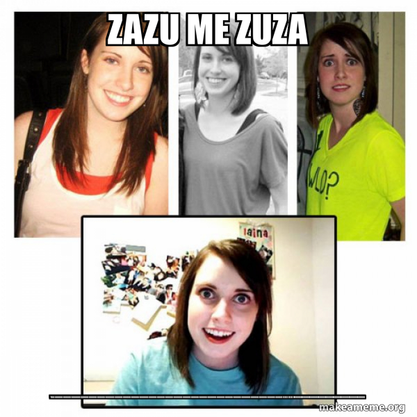 zazu me zuza ...