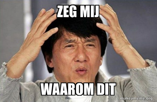 zeg mij waarom dit - Jackie Chan Why? Meme Generator