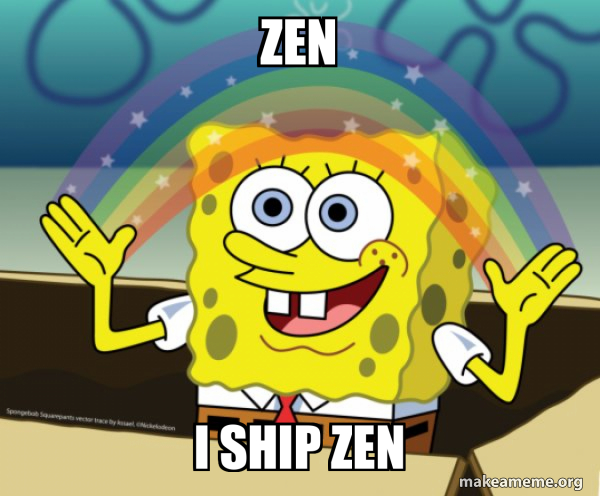 ZEN I ship zen - Rainbow SpongeBob Meme Generator