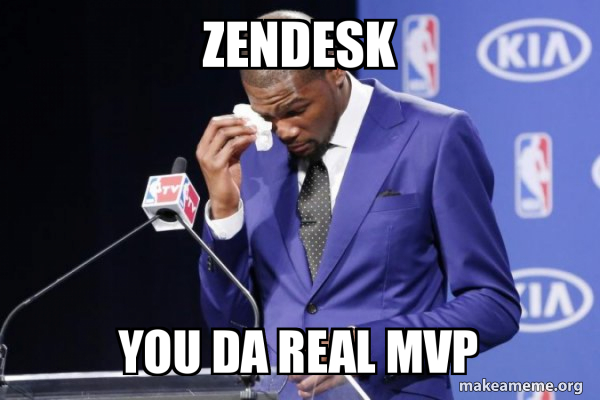 Zendesk You Da Real MVP - Kevin Durant You Da The Real Mvp Meme Generator