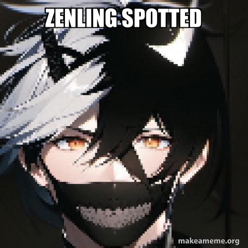Zenling spotted Meme Generator