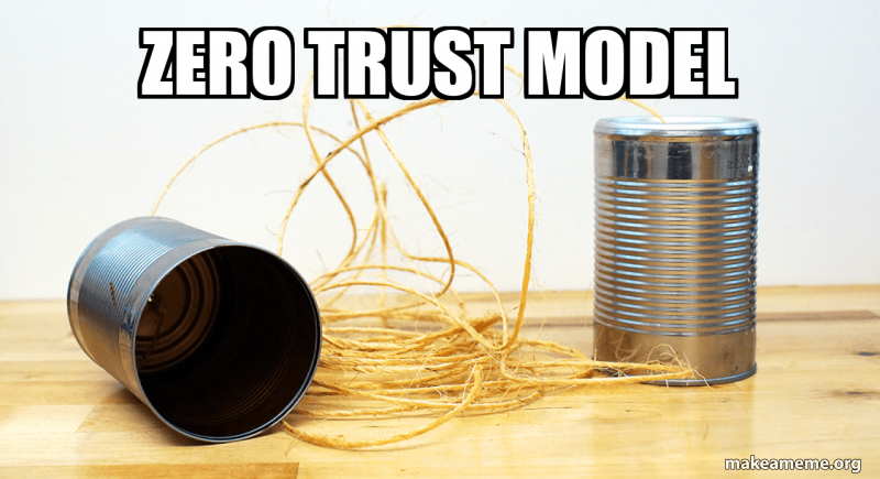 Zero Trust Model Meme Generator