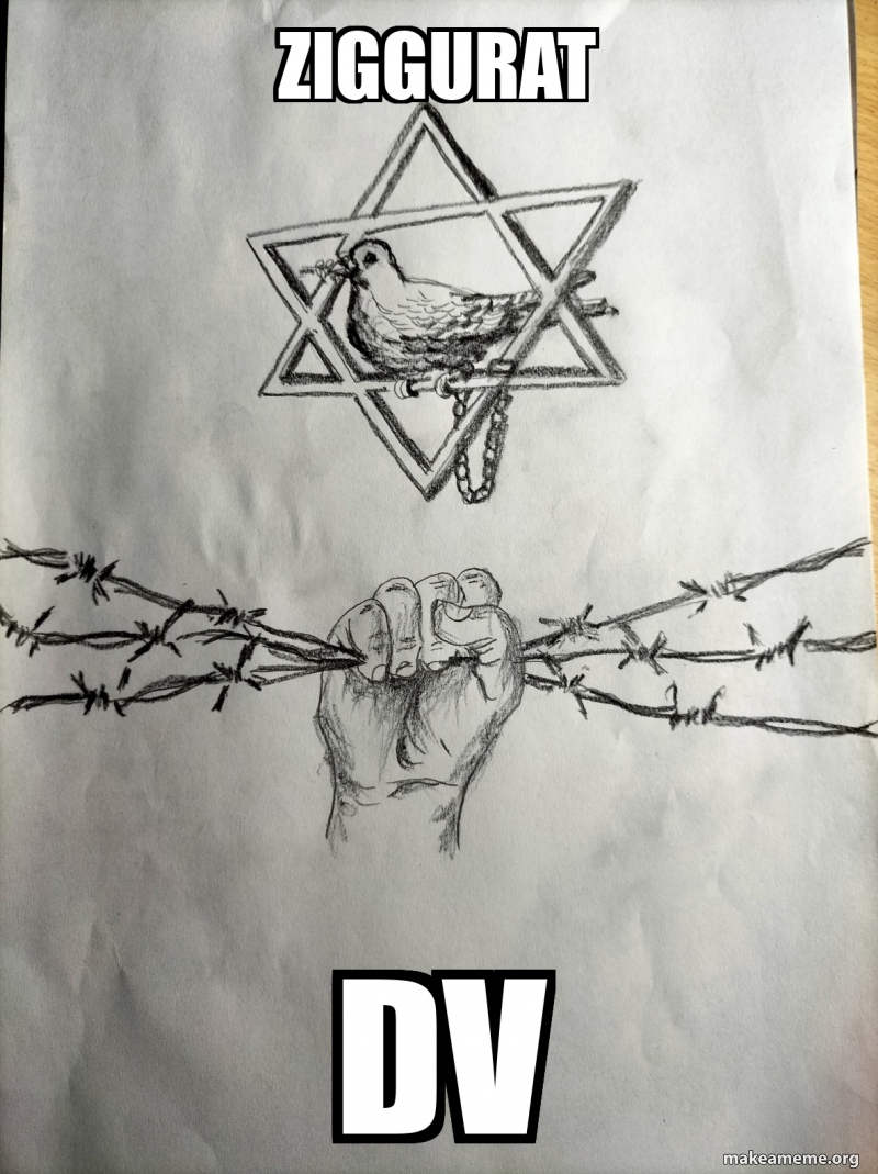 ZIGGURAT DV Meme Generator