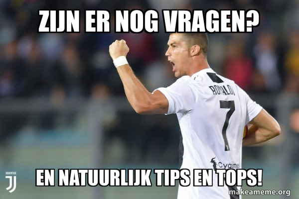 Zijn er nog vragen? EN NATUURLIJK TIPS EN TOPS! - Cristiano Ronaldo ...