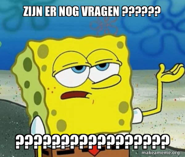 zijn er nog vragen ?????? ????????????????? - Tough SpongeBob Meme ...
