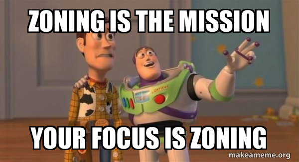 Zoning is the mission Your focus is zoning - Buzz and Woody (Toy Story ...